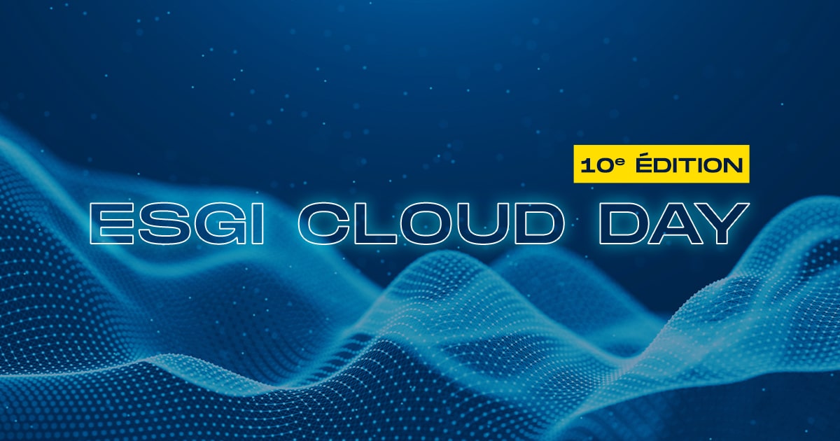 10ème édition de l'ESGI Cloud Day | ESGI